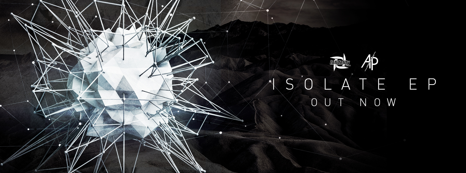 Altered Perception – Isolate EP (OUT NOW – ALL STORES) | Infidelity Records | Drum and Bass